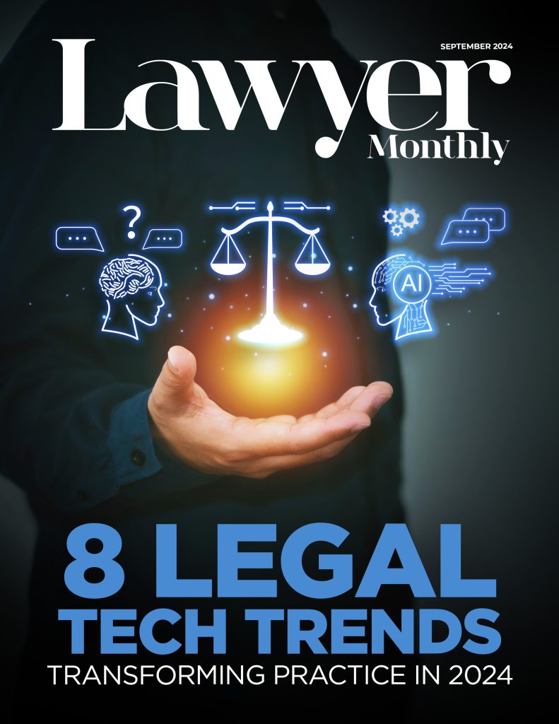 Lawyer Monthly - Latest Edition - Lawyer Monthly